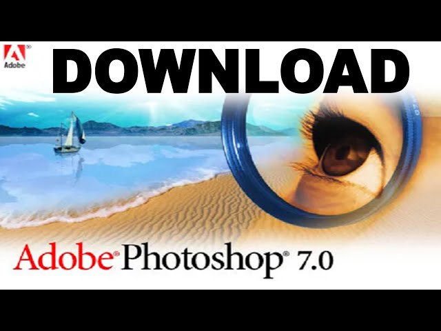 Detailed Step-by-Step Guide to Download and Install Adobe Photoshop 7.0